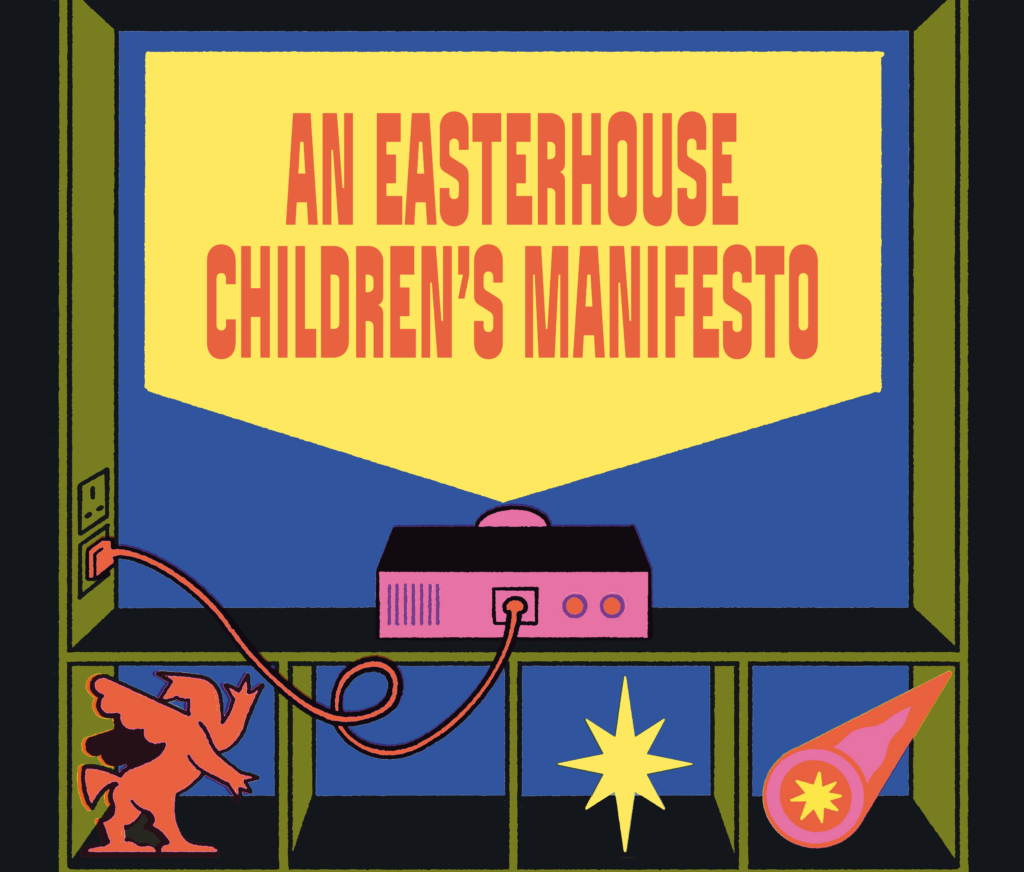Red Note An Easterhouse Children's Manifesto at the Belfast Children's ...